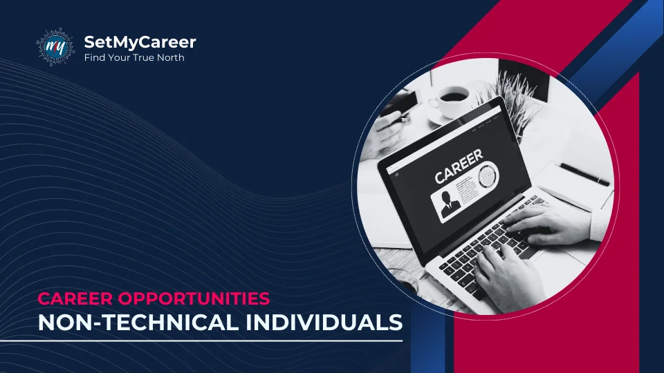 Top 15 Career Opportunities for Non-technical Individuals