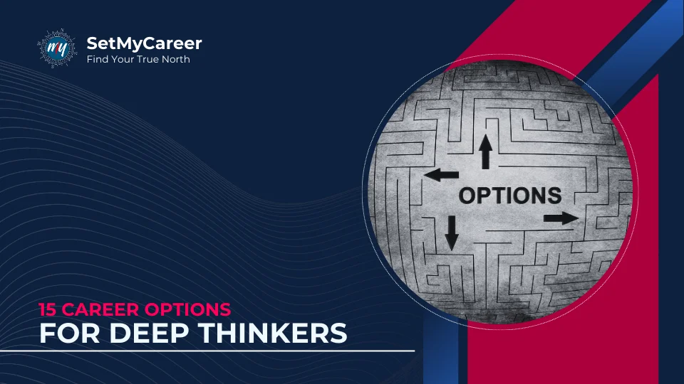 15 Best Careers for Deep Thinkers