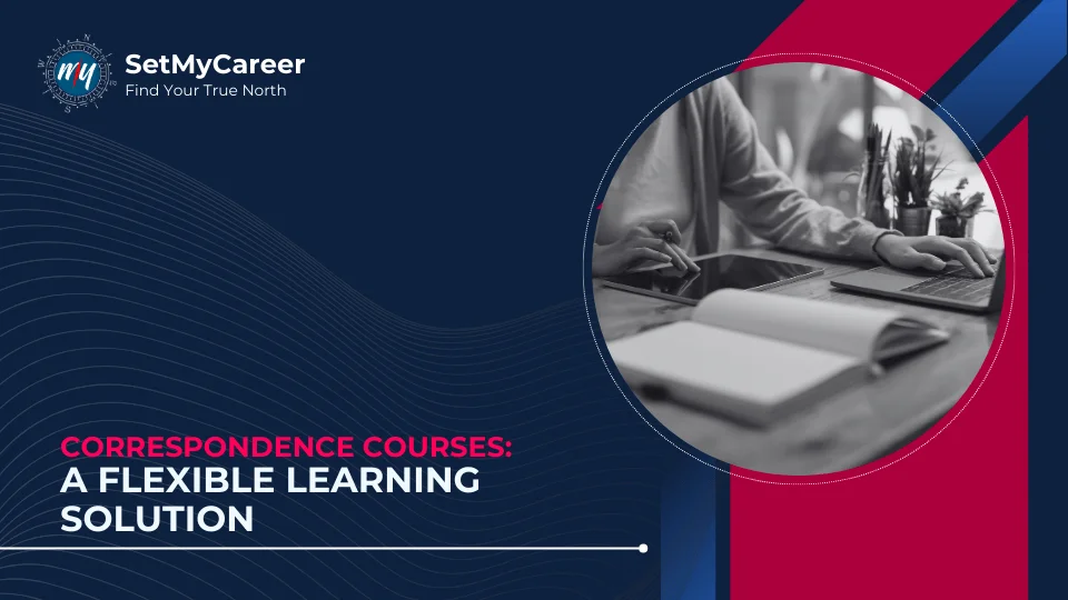 Correspondence Courses: A Flexible Learning Solution