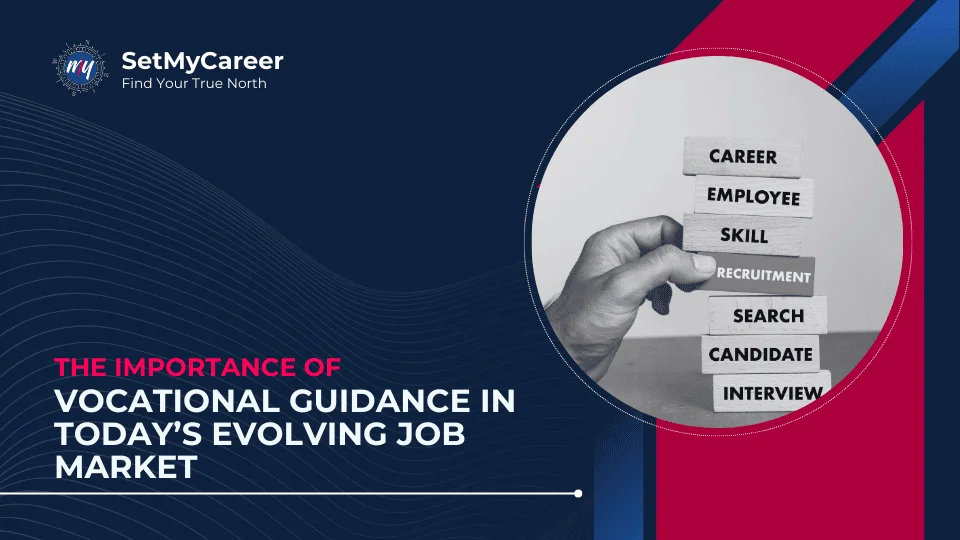 The Importance of Vocational Guidance in Today’s Evolving Job Market