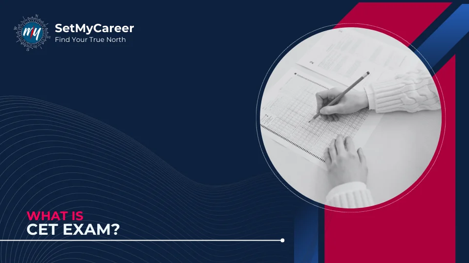 What Is CET Exam?