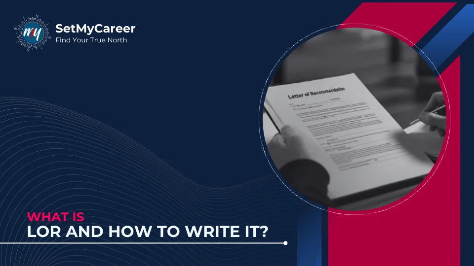 What Is LOR and How to Write It?