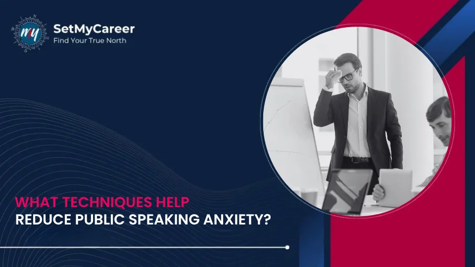 What Techniques Help Reduce Public Speaking Anxiety?