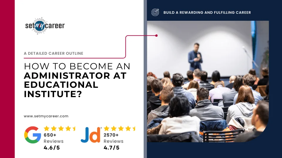 How to Become an Administrator at an Educational Institute?