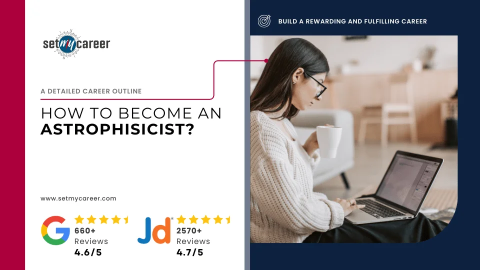 How to Become an Astrophysicist?