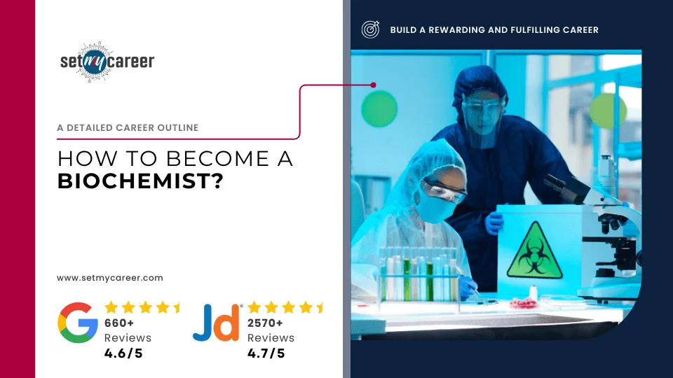 How to Become a Biochemist?
