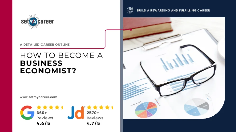 How to Become a Business Economist?
