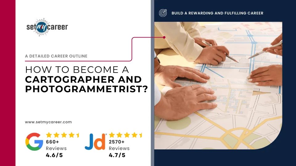 How to Become a Cartographer and Photogrammetrist?
