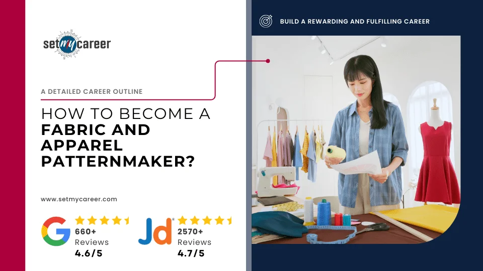 How to Become a Fabric and Apparel Patternmaker?