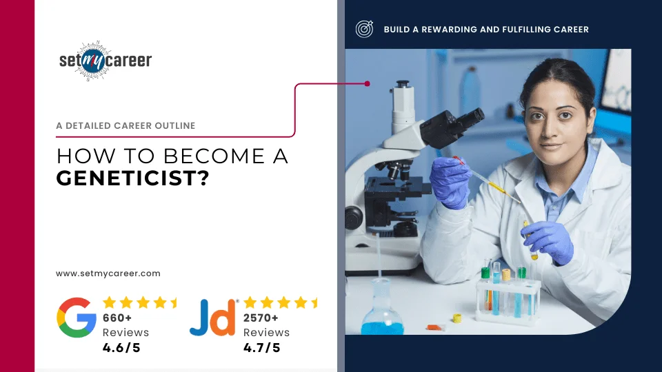 How to Become a Geneticist?