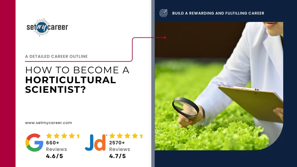 How to Become a Horticultural Scientist?