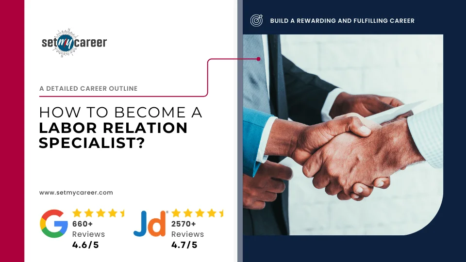 How to Become a Labor Relation Specialist?