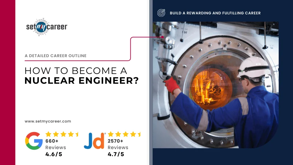 How to Become a Nuclear Engineer?