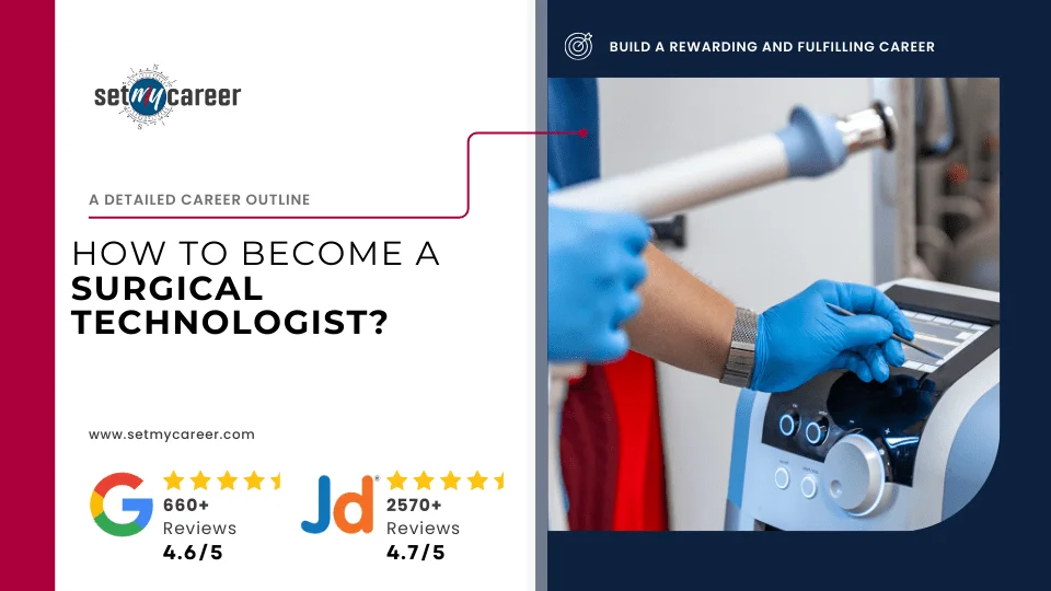 How to Become a Surgical Technologist?